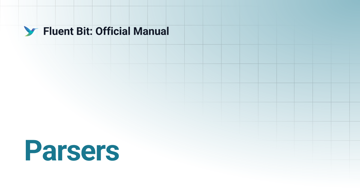 Parsers | Fluent Bit: Official Manual