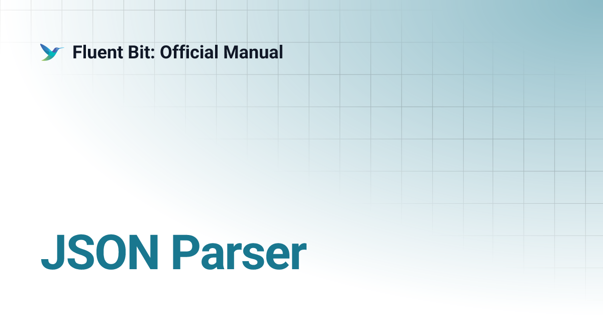 JSON Parser | 1.2 | Fluent Bit: Official Manual