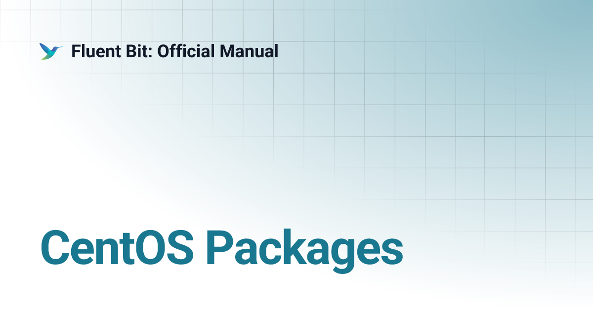 CentOS Packages | Fluent Bit: Official Manual