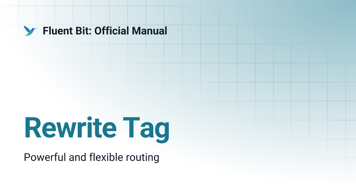Rewrite Tag | Fluent Bit: Official Manual
