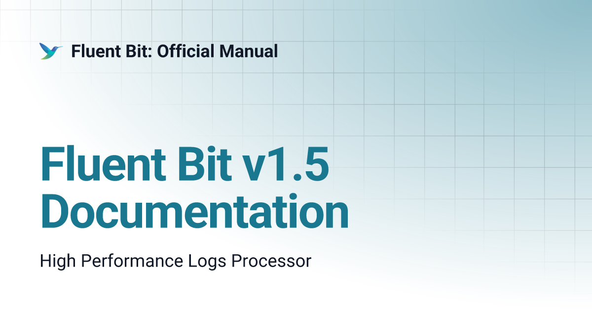 Fluent Bit v1.5 Documentation | Fluent Bit: Official Manual