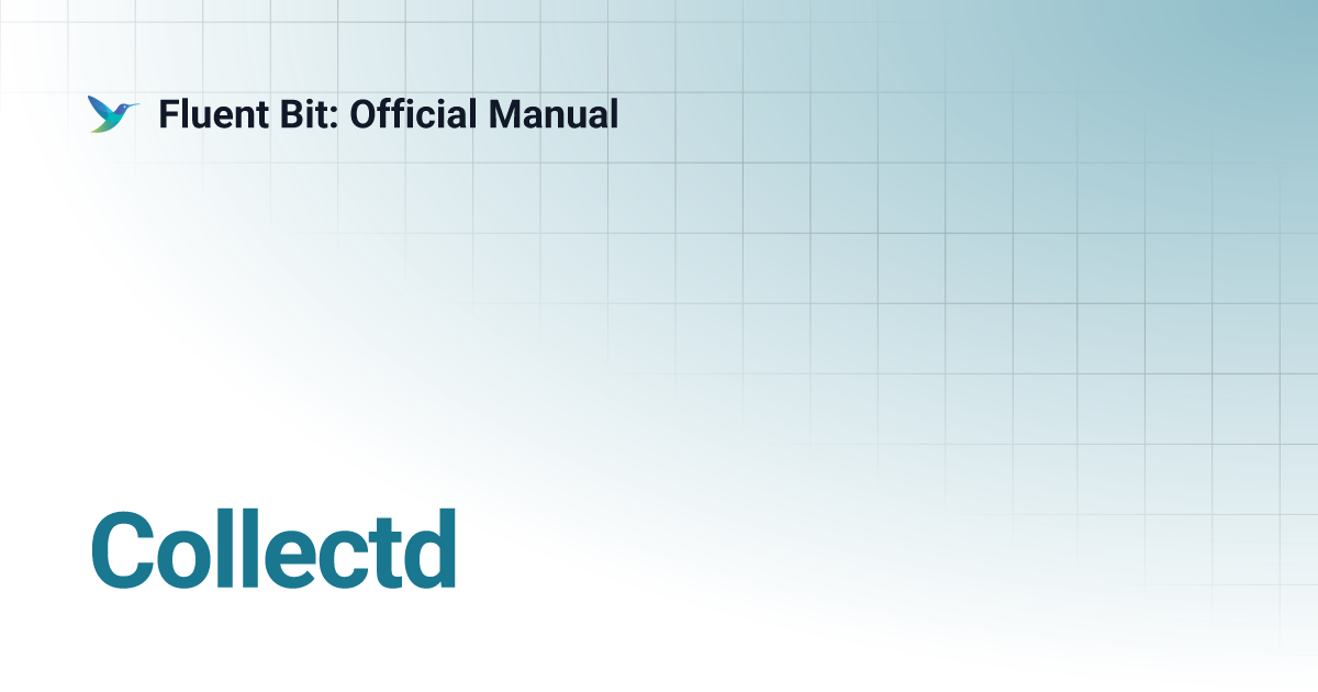 Collectd Fluent Bit Official Manual
