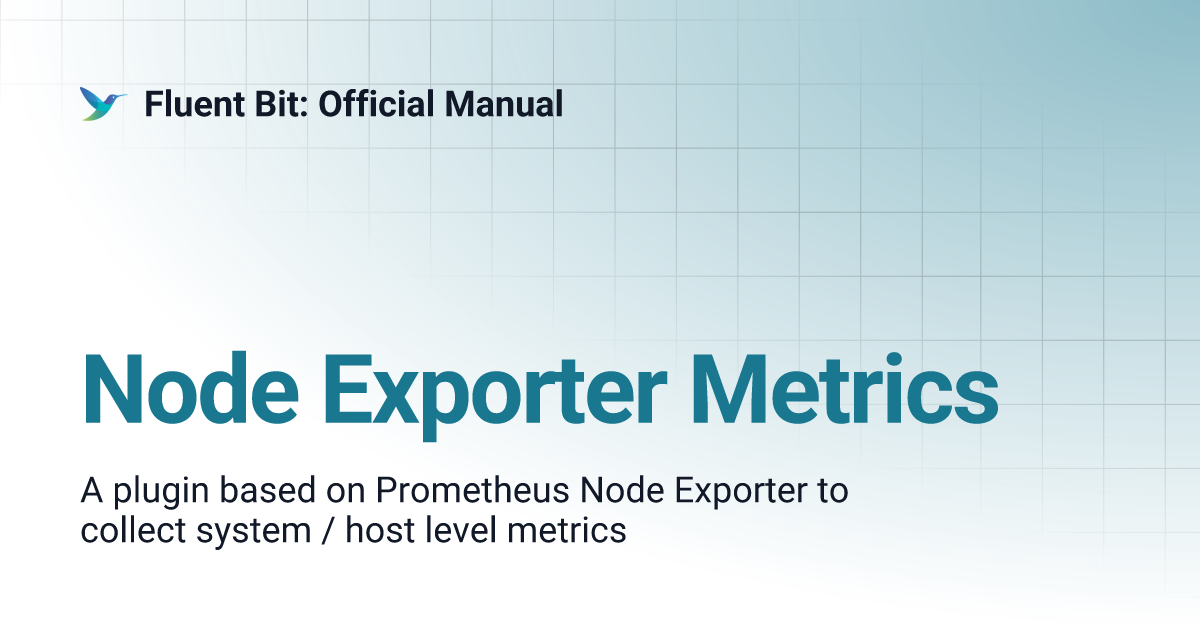 Node Exporter Metrics | Fluent Bit: Official Manual
