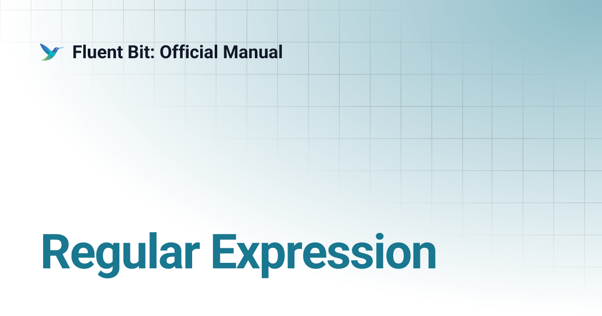 Regular Expression | Fluent Bit: Official Manual