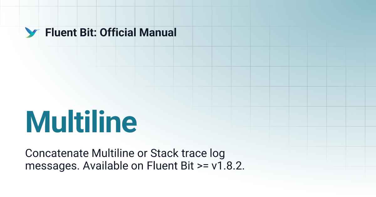 Multiline | Fluent Bit: Official Manual