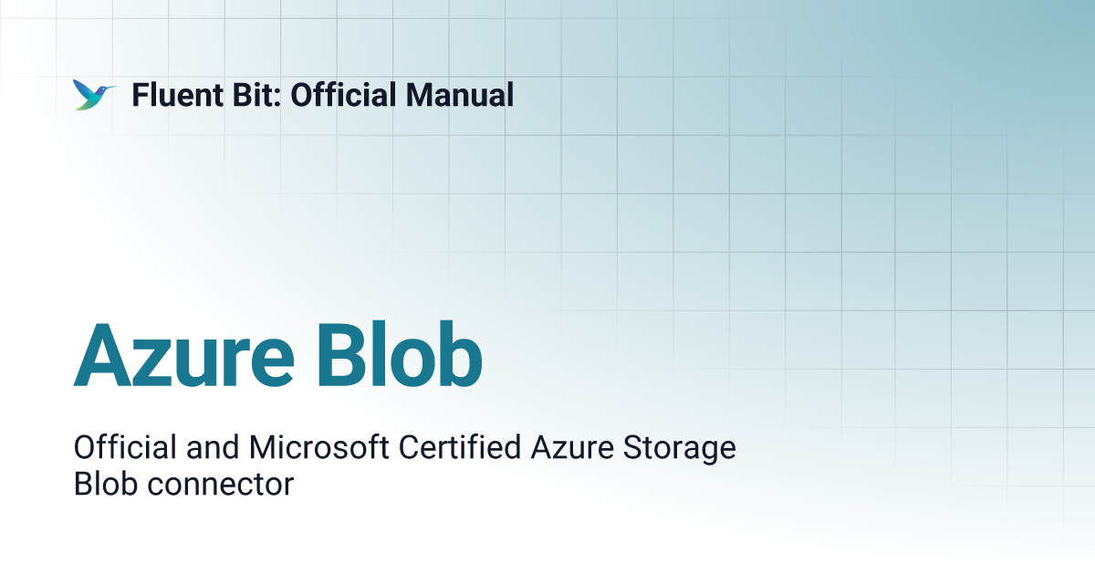 Azure Blob | Fluent Bit: Official Manual