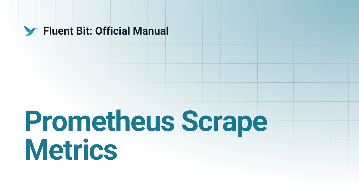 Prometheus Scrape Metrics | 3.0 | Fluent Bit: Official Manual