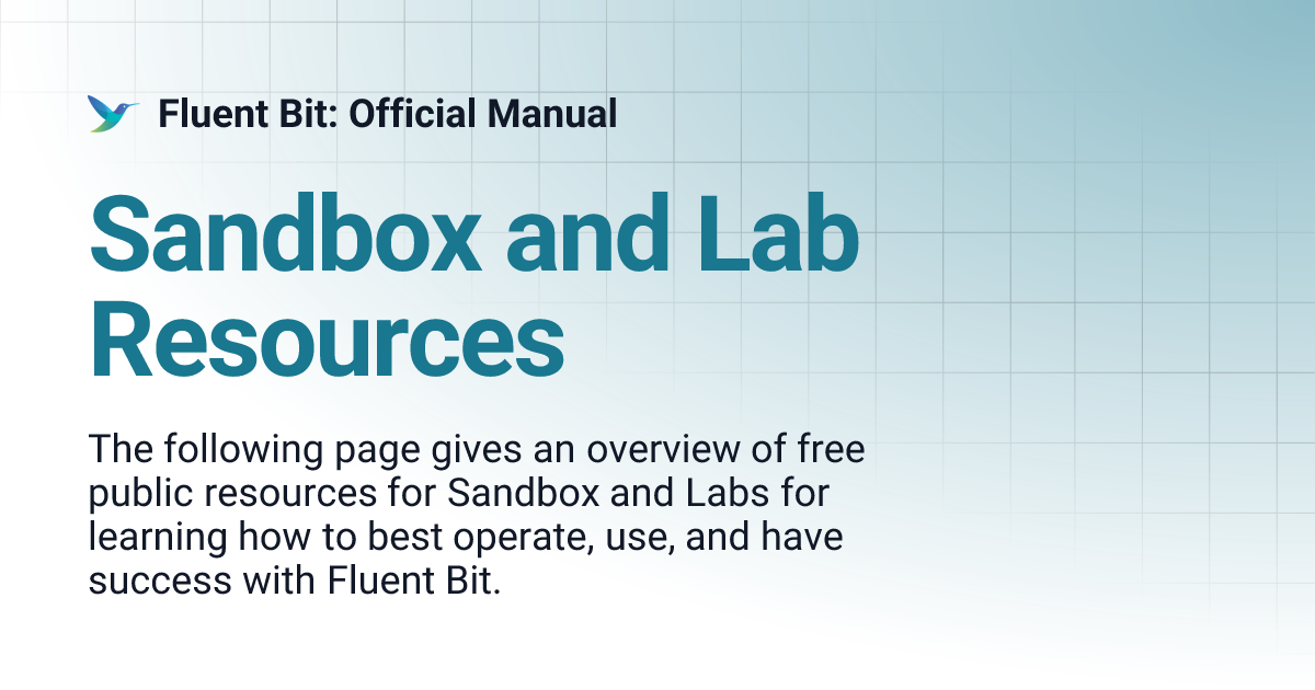 Sandbox and Lab Resources | 3.2 | Fluent Bit: Official Manual