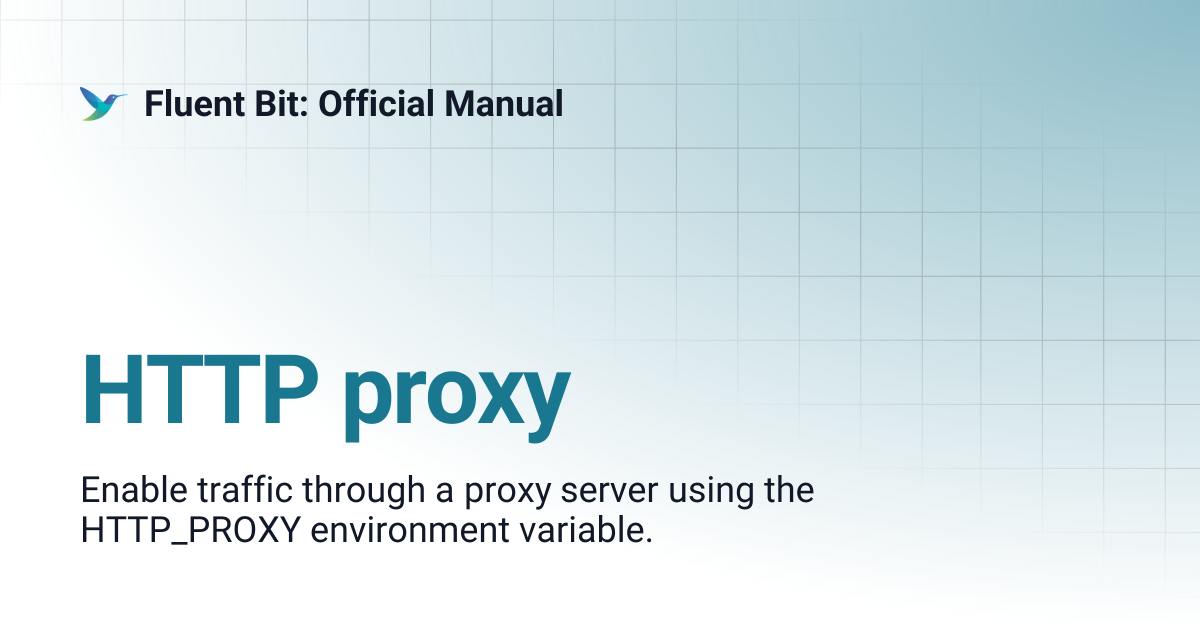 HTTP proxy | 4.1 | Fluent Bit: Official Manual
