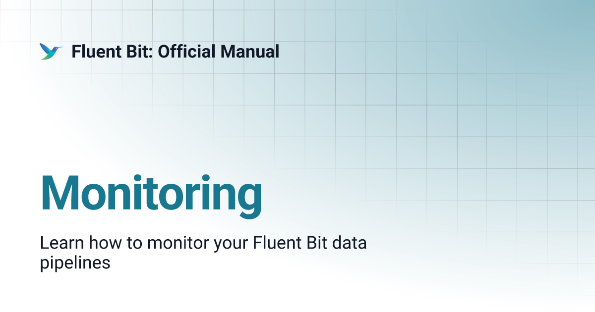 Monitoring | 4.1 | Fluent Bit: Official Manual