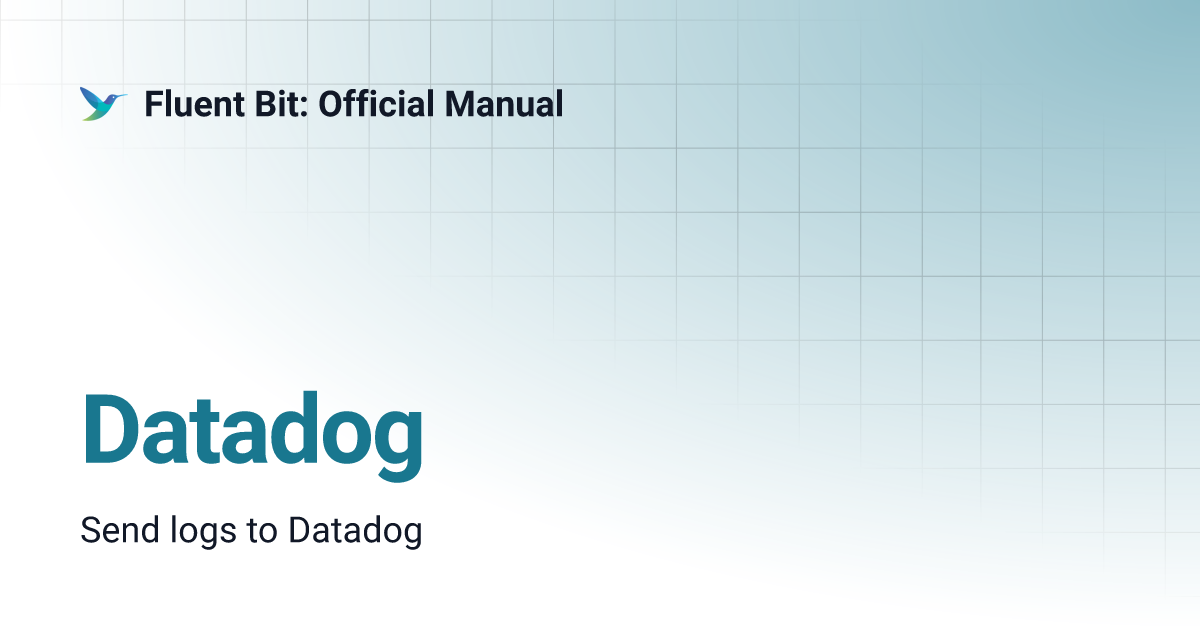 Datadog | Fluent Bit: Official Manual Datadog | Fluent Bit: Official Manual