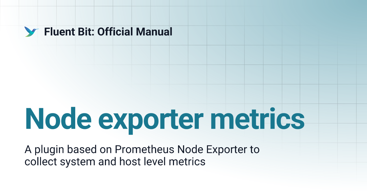 Node exporter metrics | Fluent Bit: Official Manual
